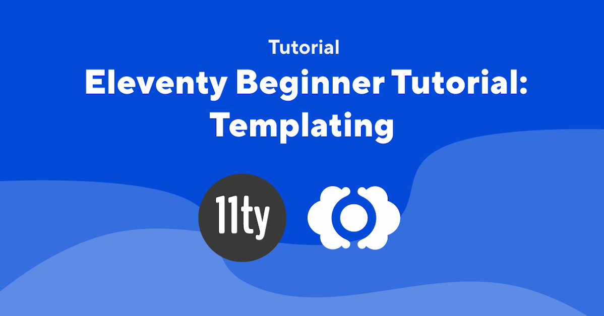 Templating in Eleventy | CloudCannon